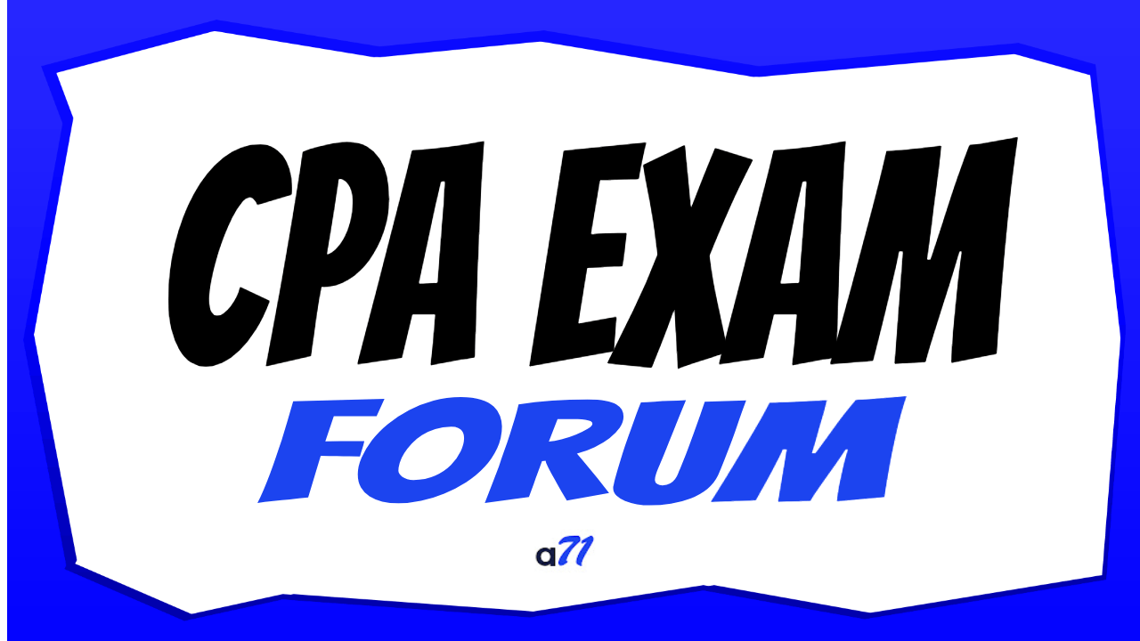 CPA Exam Forum - 2022 CPA Exam Forum | Another71